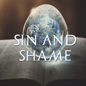 Sin and Shame - Faith Community Church